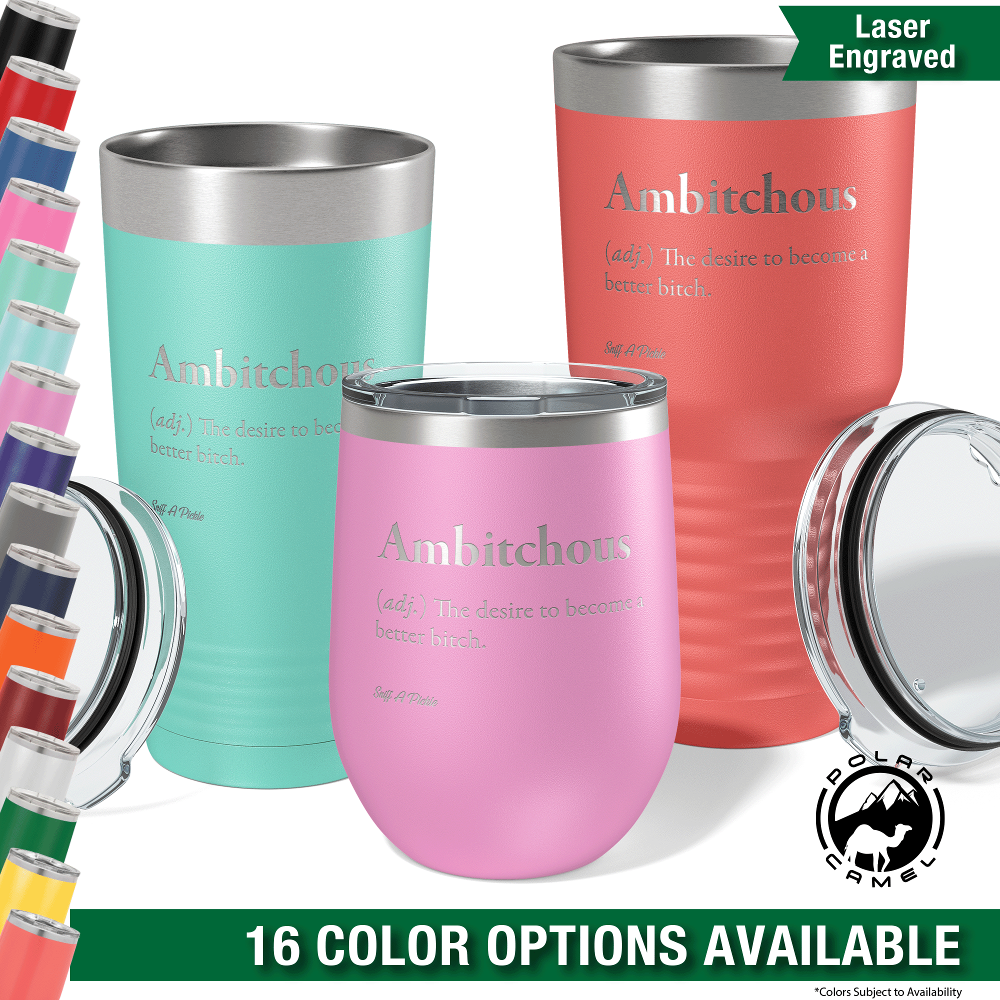 Ambitchous - Insulated Tumbler – Sniff A Pickle